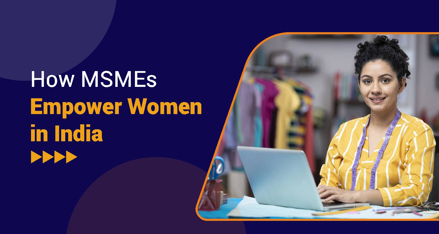 How MSMEs Empower Women in India | IIFL Finance